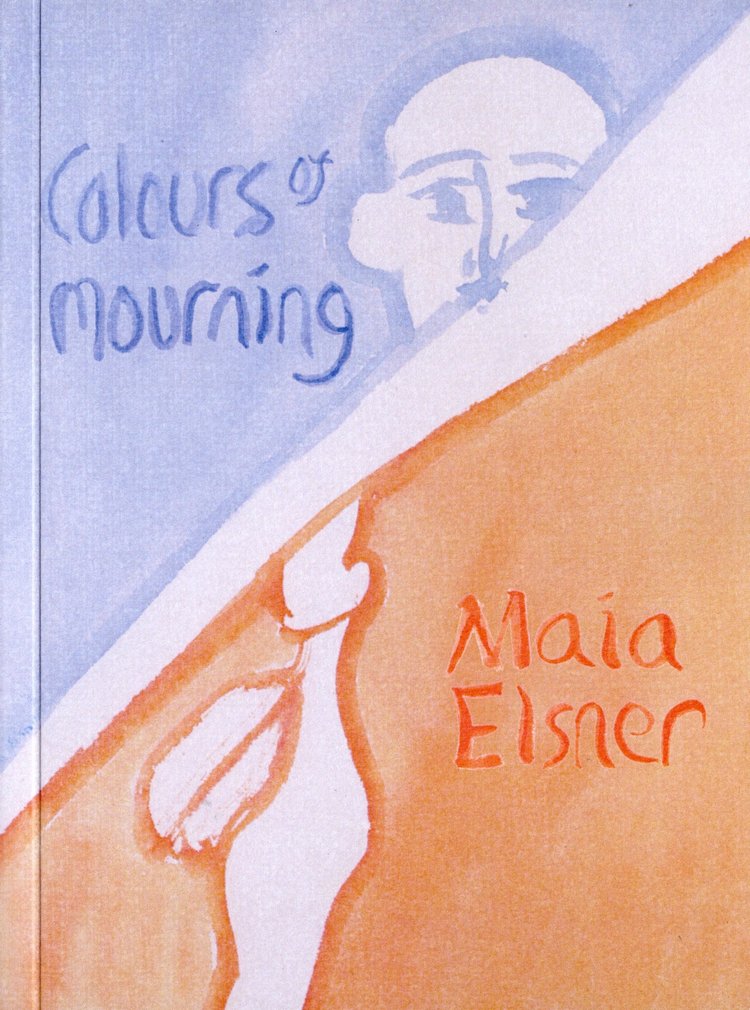 Colours of Mourning by Maia Elsner | Goodreads
