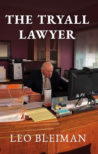 The Tryall Lawyer by Leo Bleiman | Goodreads