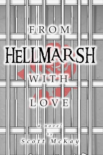 From Hellmarsh With Love (Mike Holman Novels Book 2) by Scott McKay ...