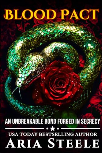 Blood Pact: An unbreakable bond forged in secrecy and desire. by Aria ...