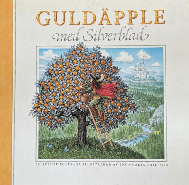 Guldäpple med silverblad by Inga-Karin Eriksson | Goodreads