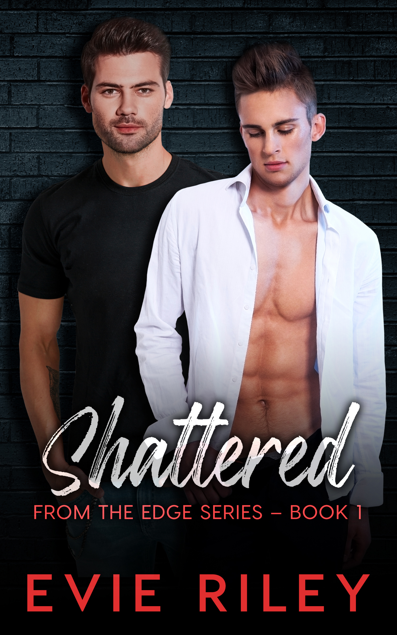 Shattered (From the Edge, #1) by Evie Riley | Goodreads