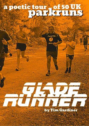 Glade Runner by Tim Gardiner | Goodreads