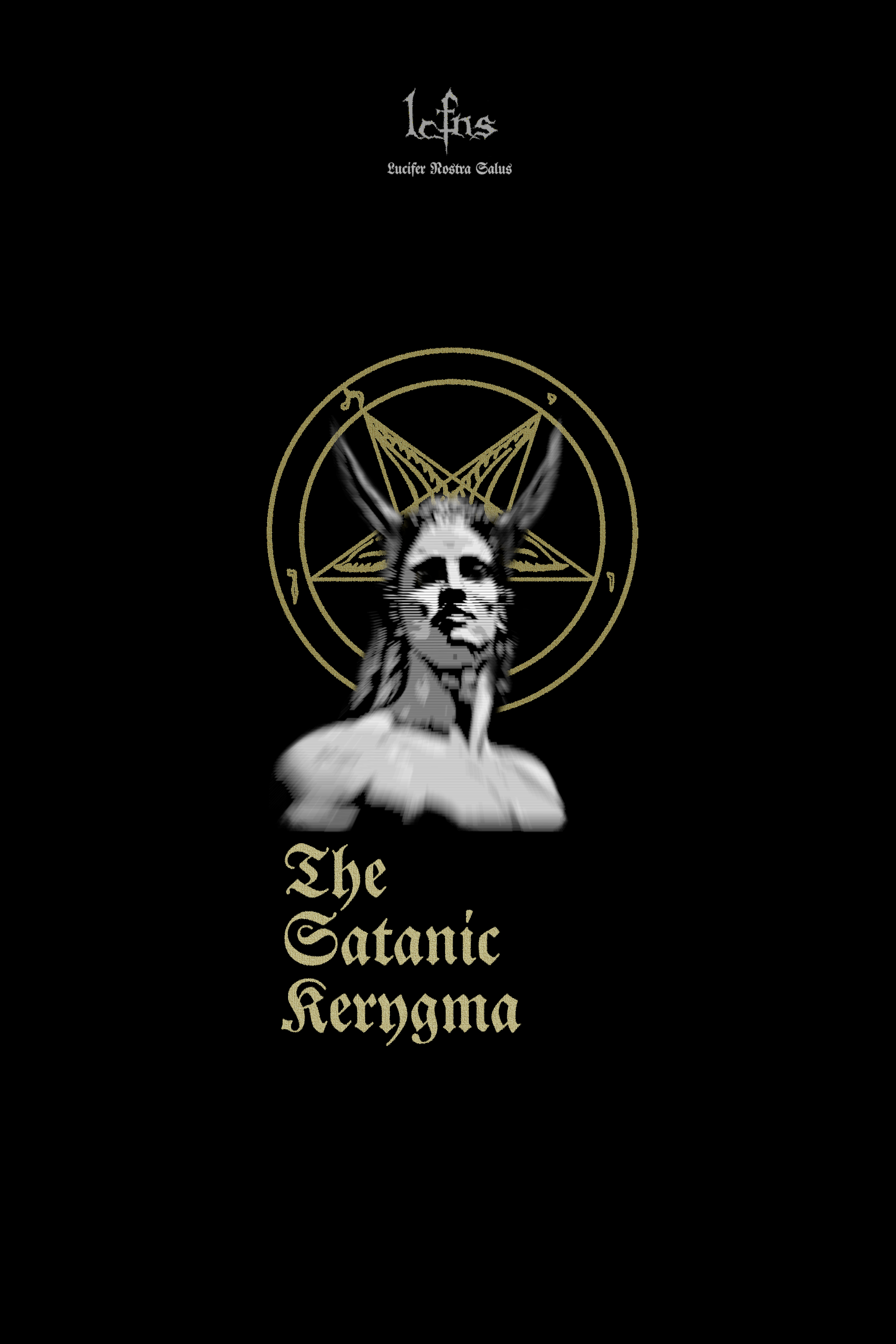 The Satanic Kerygma (Traditional Satanic Bible) by LCFNS | Goodreads