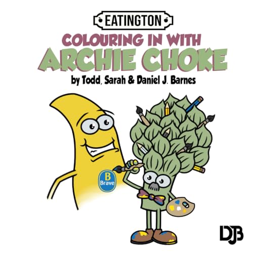 Colouring in with Archie Choke (Eatington) by Daniel J Barnes | Goodreads