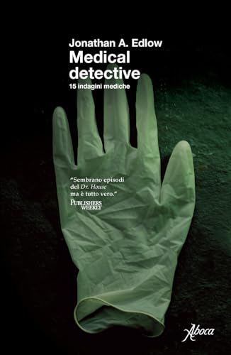 Medical Detective by Jonathan A. Edlow | Goodreads