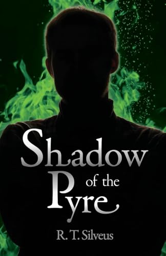 Shadow of the Pyre by R.T. Silveus | Goodreads
