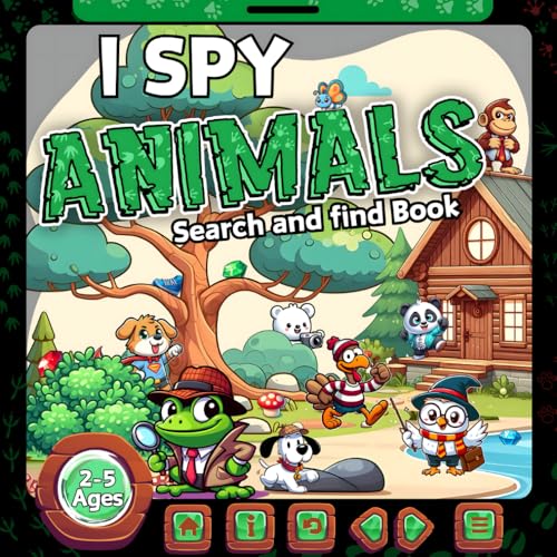 I Spy Animals: Fun Seek and Find Activity Book & Adventure for Toddlers ...