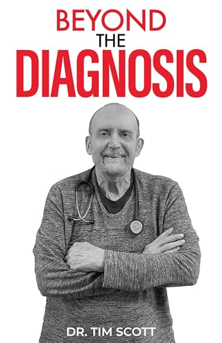 Beyond the Diagnosis by Tim Scott | Goodreads