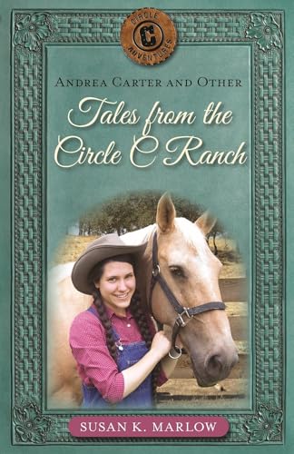 Andrea Carter and Other Tales from the Circle C Ranch by Susan K ...