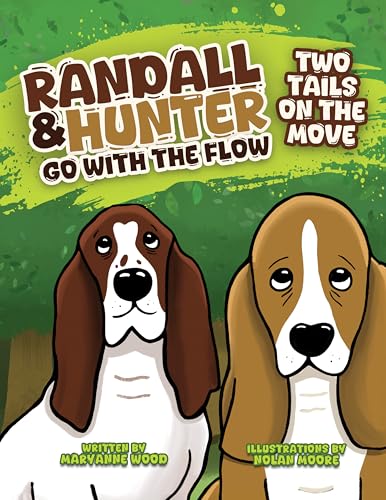 Randall and Hunter Go with the Flow: Two Tails on the Move by Maryanne ...