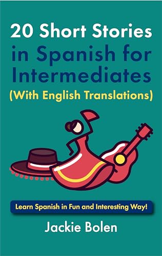 20 Short Stories in Spanish for Intermediates (With English ...
