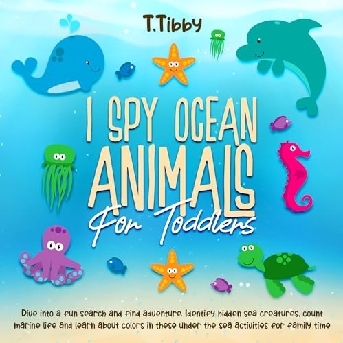 I Spy Ocean Animals For Toddlers: Dive into a fun search and find ...