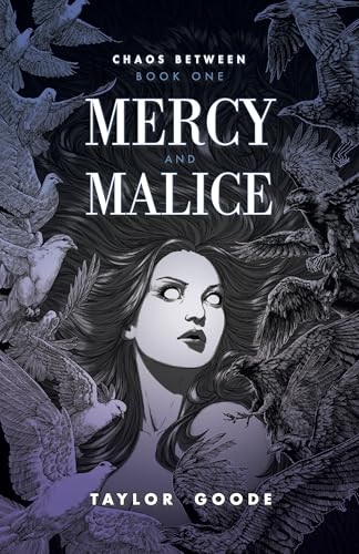 Chaos Between: Mercy and Malice by Taylor Goode | Goodreads