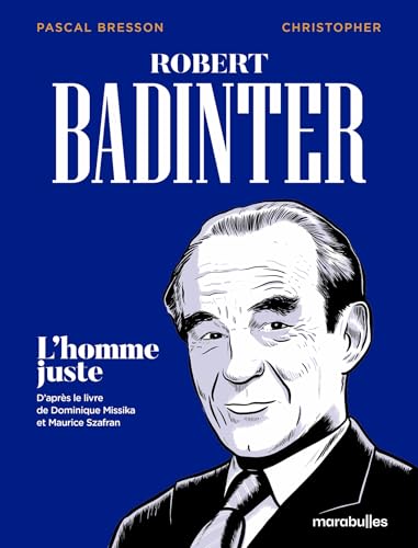 Robert Badinter (French Edition) by Pascal Bresson | Goodreads