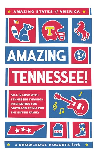 Amazing Tennessee!: Fall in Love with Tennessee through Interesting Fun ...