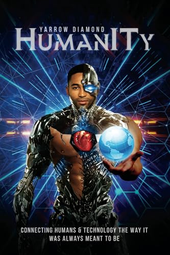 HumanITy: Connecting Humans and Technology the Way It Was Always Meant ...