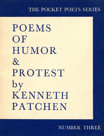 Poems of Humor & Protest by Kenneth Patchen | Goodreads