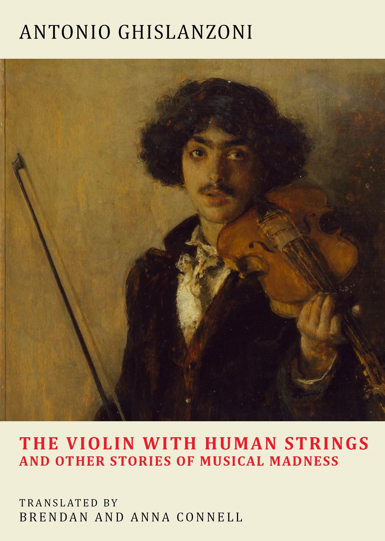 The Violin with Human Strings and Other Tales of Musical Madness by ...