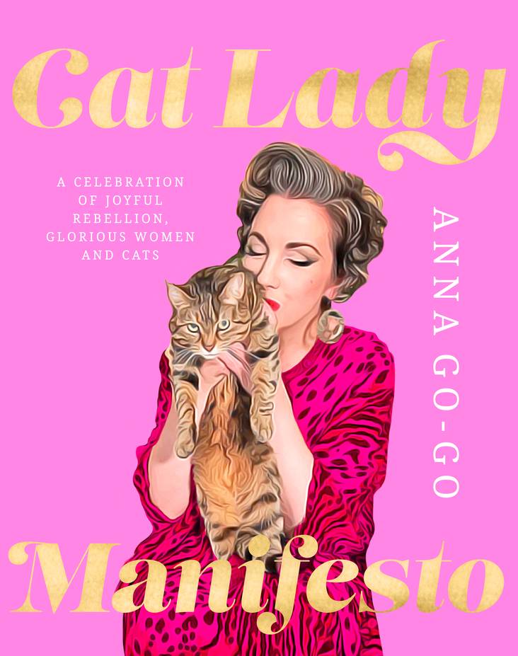 Cat Lady Manifesto by Anna Go-Go | Goodreads