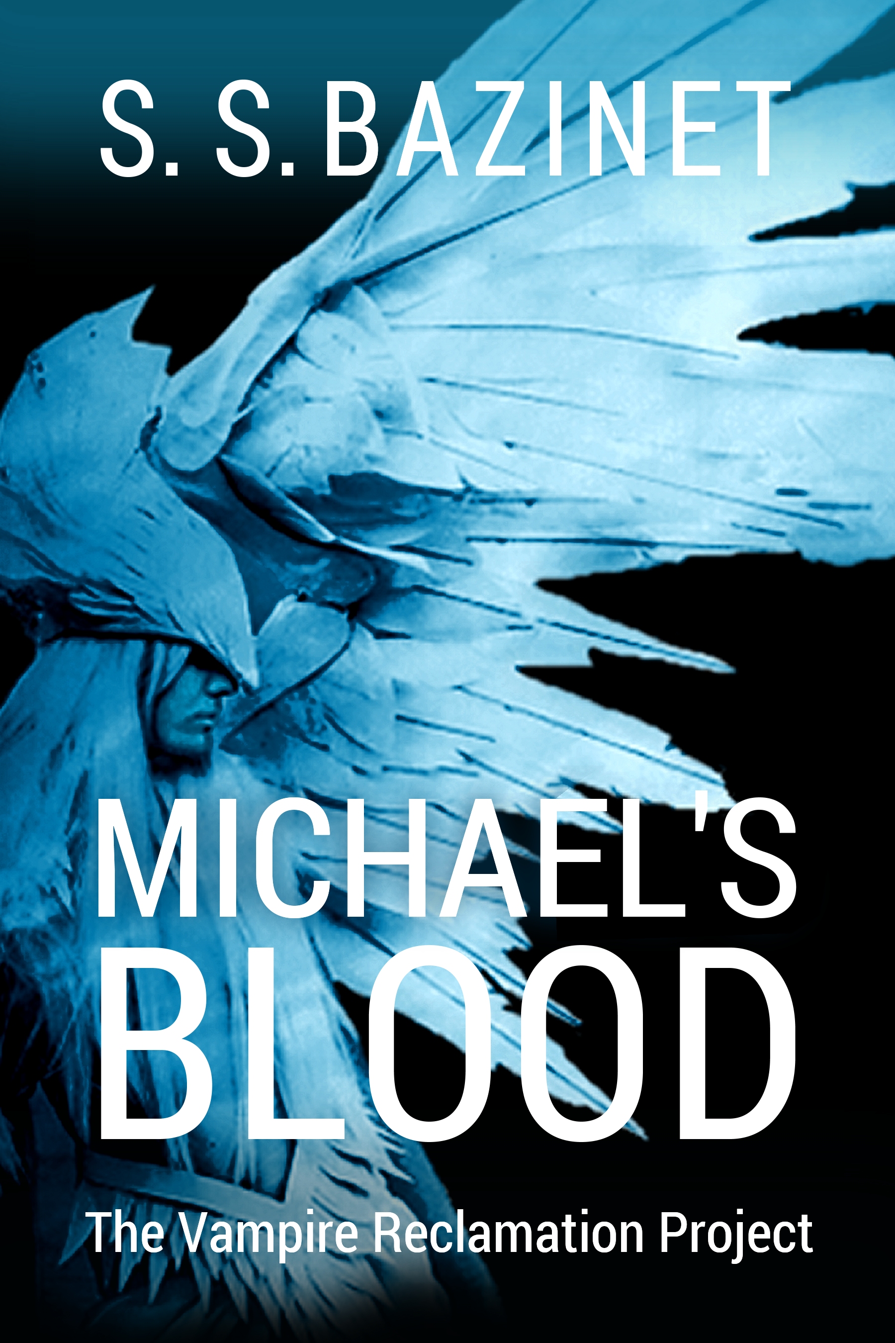 Michael's Blood (The Vampire Reclamation Project, #1) by S.S. Bazinet ...