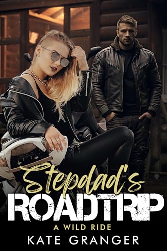 Stepdad's Roadtrip: A Wild Ride by Kate Granger | Goodreads