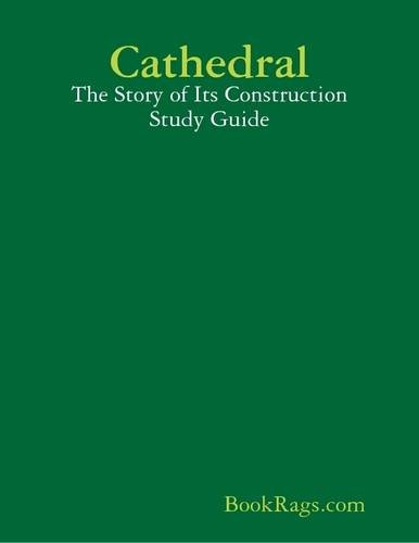 Cathedral: The Story of Its Construction by David Macaulay l Summary ...