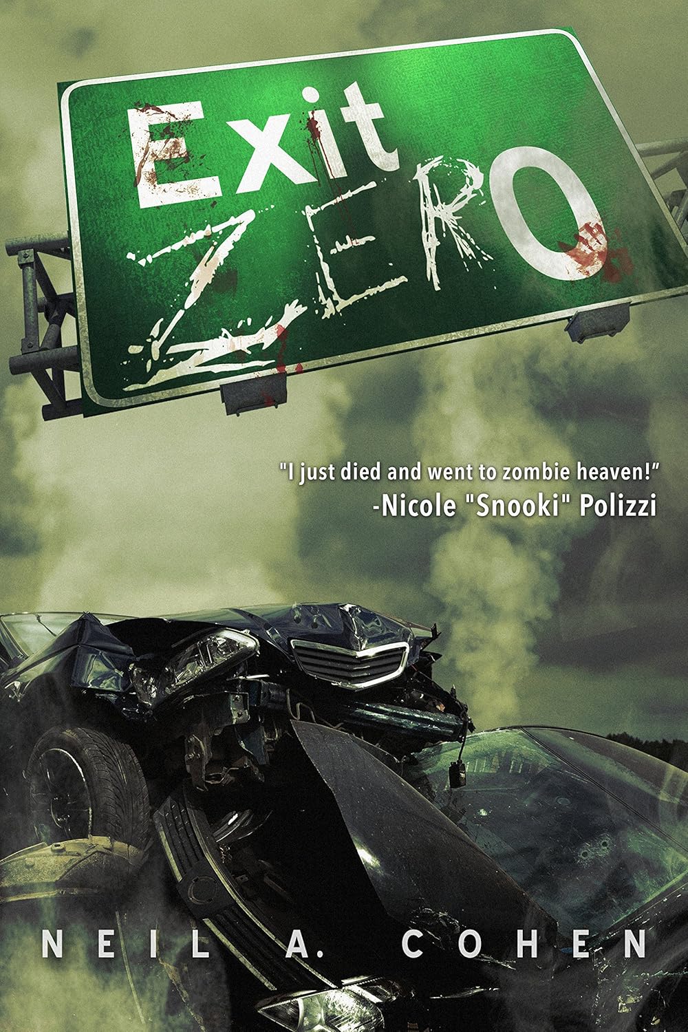 Exit Zero (Exit Zero, #1) by Neil A. Cohen | Goodreads