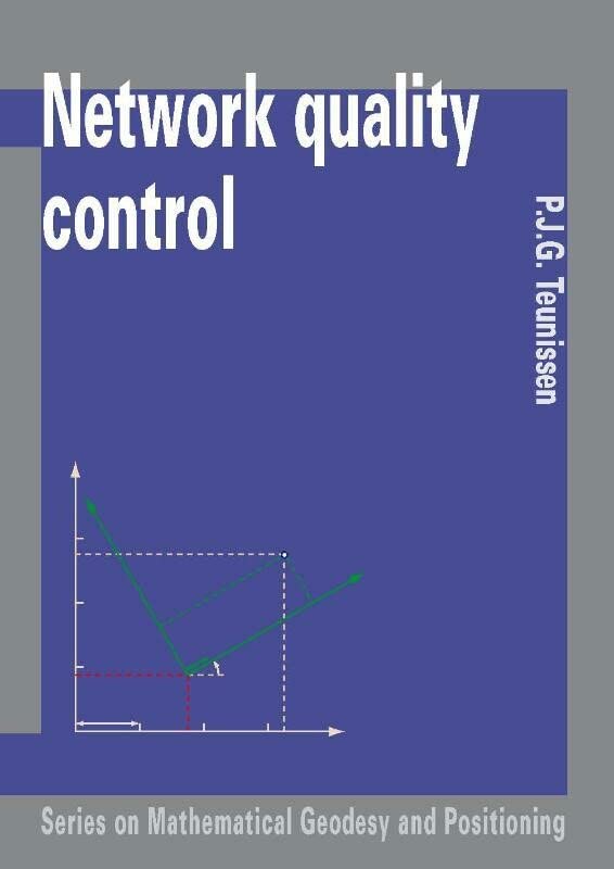 Network quality control by P.J.G. Teunissen | Goodreads