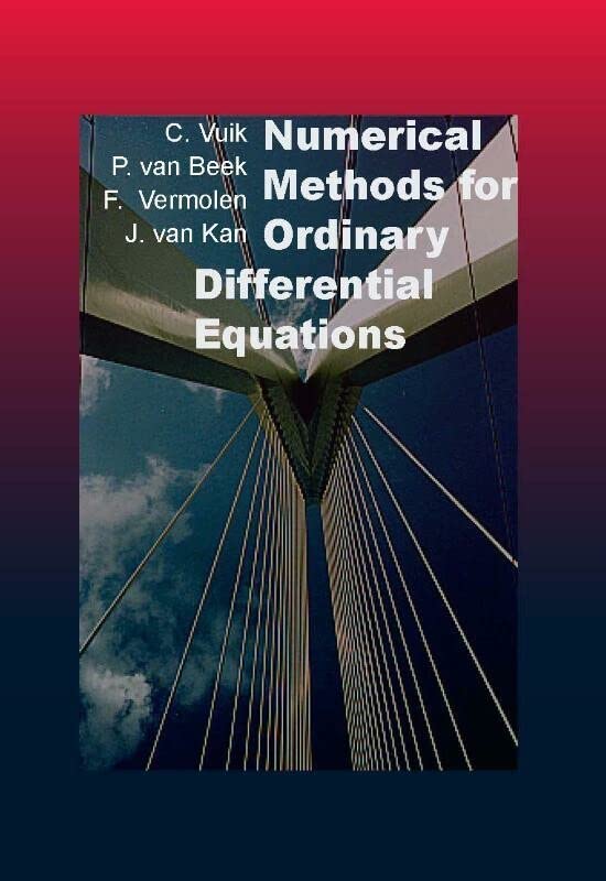 Numerical Methods for Ordinary Differential Equations by A. Segal ...