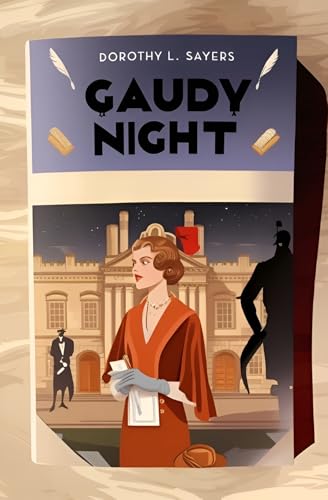 Gaudy Night by Dorothy L. Sayers | Goodreads
