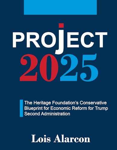 Project 2025: The Heritage Foundation’s Conservative Blueprint for ...