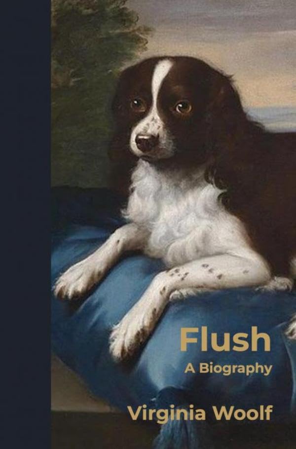 Flush: A Biography by Virginia Woolf | Goodreads