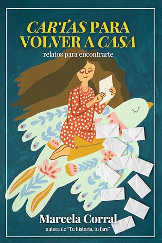 Cartas para volver a casa: relatos para encontrarte by Marcela Corral | Goodreads