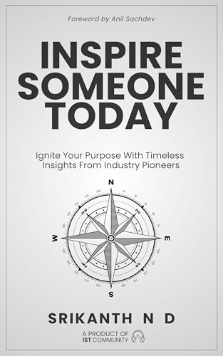 Inspire Someone Today: Ignite Your Purpose with Timeless Insights From ...