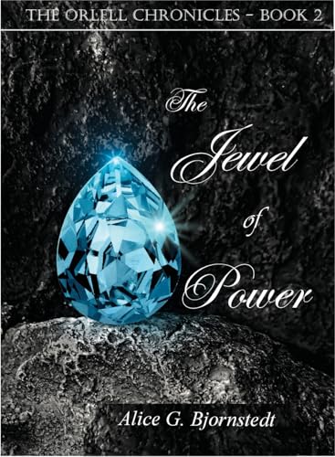 The Jewel of Power [SE] by Alice G Bjornstedt | Goodreads