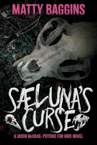 Saeluna's Curse (Jason McCrae: Psychic for Hire) by Matty Baggins ...
