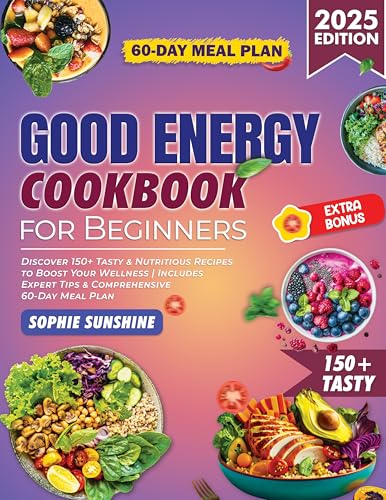 Super Easy Good Energy Cookbook for Beginners : Discover 150+ Tasty ...