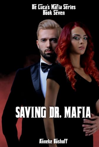 Saving Dr. Mafia (De Luca Mafia Series) by Anneke Boshoff | Goodreads
