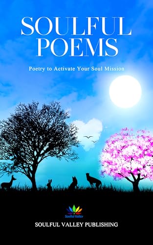 Soulful Poems: Poetry to Activate Your Soul Mission by Katie Carey ...