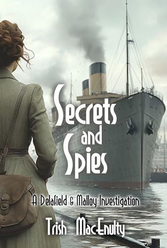 Secrets and Spies: A gripping women’s historical mystery by Trish MacEnulty | Goodreads