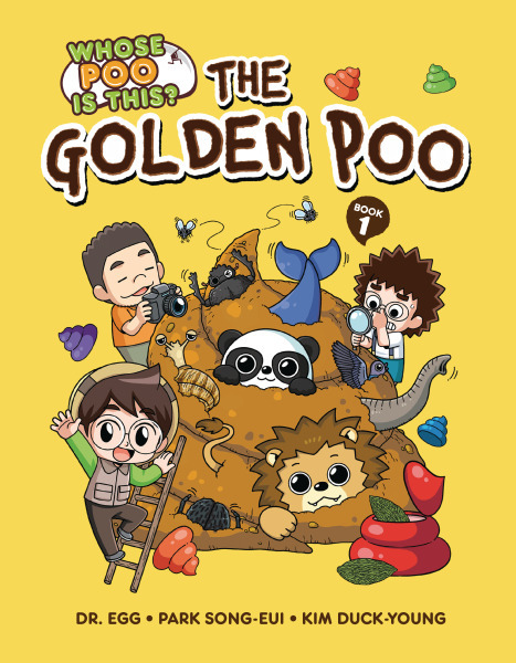 The Golden Poo: Book 1 (Whose Poo Is This?) by Song-eui Park | Goodreads