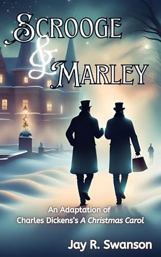 Scrooge & Marley An Adaptation of Charles Dickens’s A Christmas Carol ...