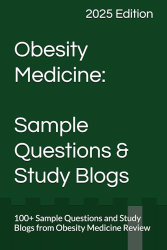 Obesity Medicine: Sample Questions & Study Blogs by Kevin B. Smith ...