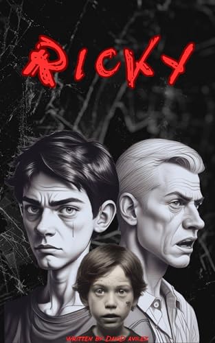 Ricky: A 10 Chapter Tale: Suspense Series by David Avilez | Goodreads