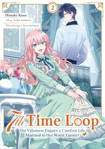 7th Time Loop: The Villainess Enjoys a Carefree Life Married to Her ...