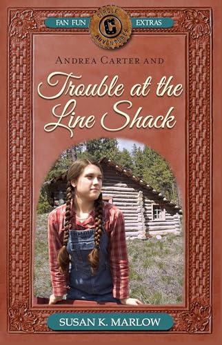 Andrea Carter and Trouble at the Line Shack by Susan Marlow | Goodreads