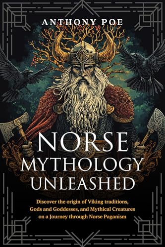 Norse Mythology Unleashed : Discover the origin of Viking traditions ...