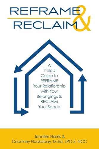 REFRAME & RECLAIM: A 7-Step Guide to REFRAME Your Relationship with ...