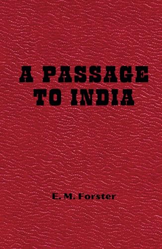 A passage to India: Remastered Original Classic by E.M. Forster | Goodreads